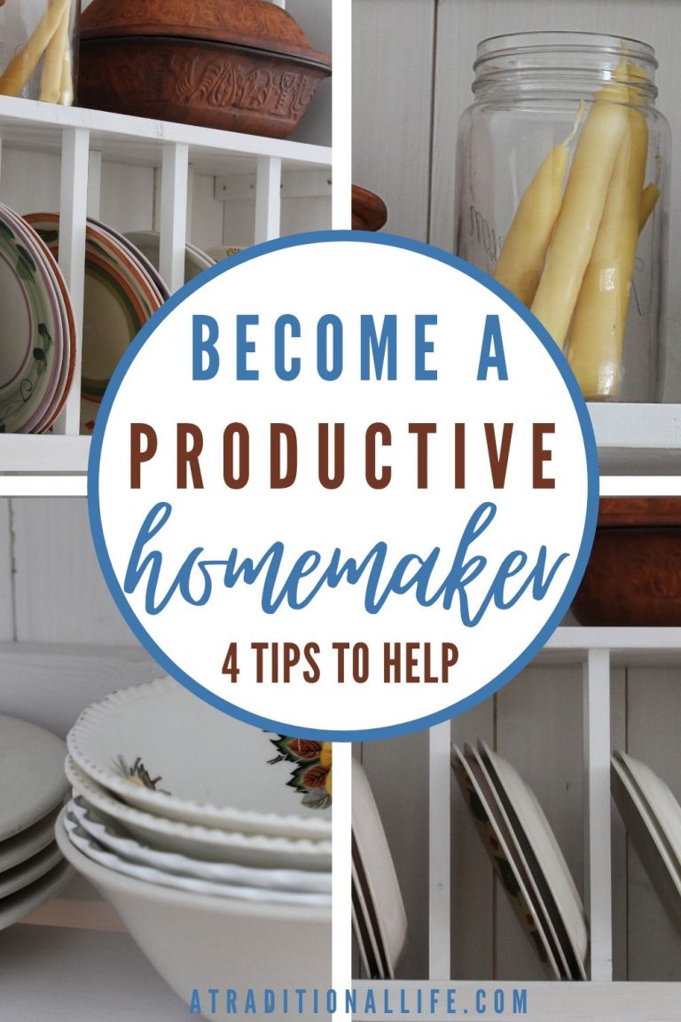 4 Ways to Stay Motivated as a Homemaker • A Traditional Life